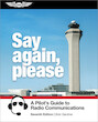 ASA 9781644252932 Say Again, Please; Guide to Radio Communication