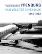 Geromy 9789083312255 Vliegbasis Ypenburg, van Veld tot Vinex Wijk