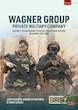 Helion & Company 9781804516096 Wagner Group Volume 1: Private