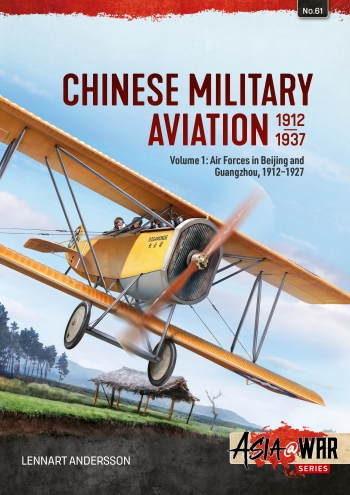 Helion & Company 9781804519646 Chinese Military Aviation 1912