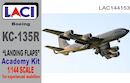 LACI Ltd LAC144153 Boeing KC135R Landing Flaps (Academy)